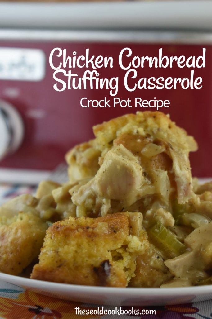 Crockpot Chicken Cornbread Stuffing Casserole - These Old Cookbooks