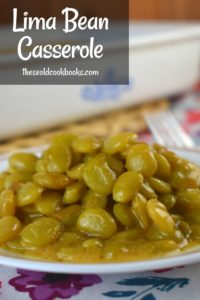 Baked Lima Bean Casserole Recipe - These Old Cookbooks